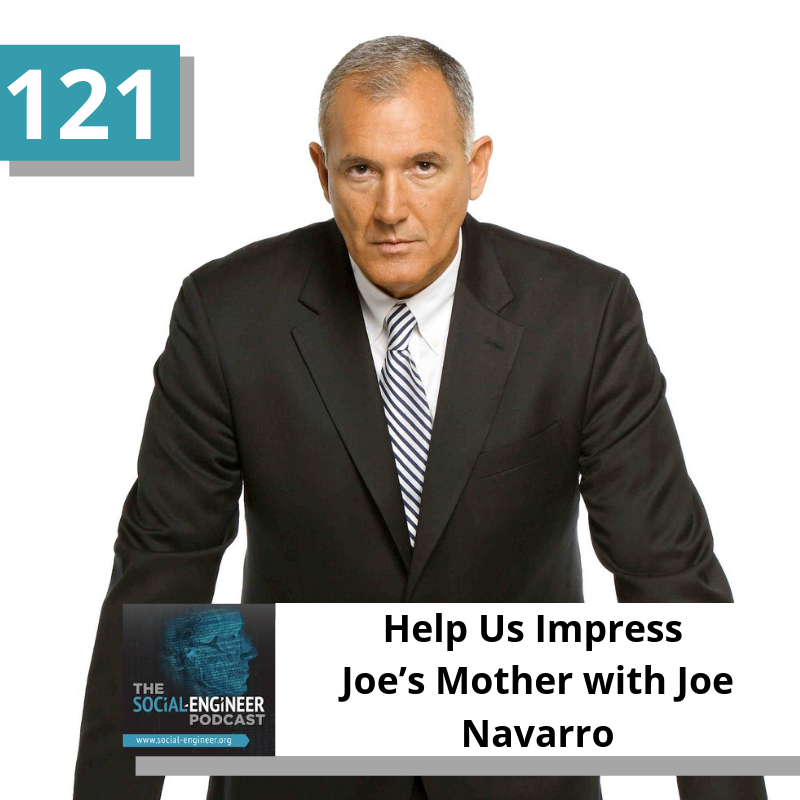 Ep. 121 - Help Us Impress Joe's Mother with Joe Navarro
